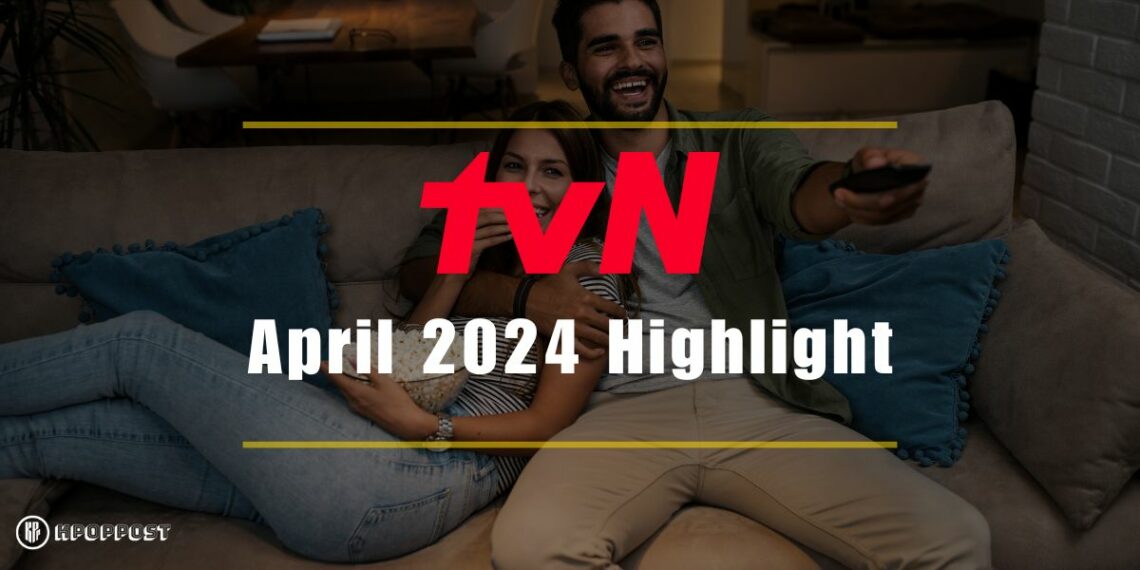 Discover the Magic of tvN Asia: Your April Program Highlights - KPOPPOST