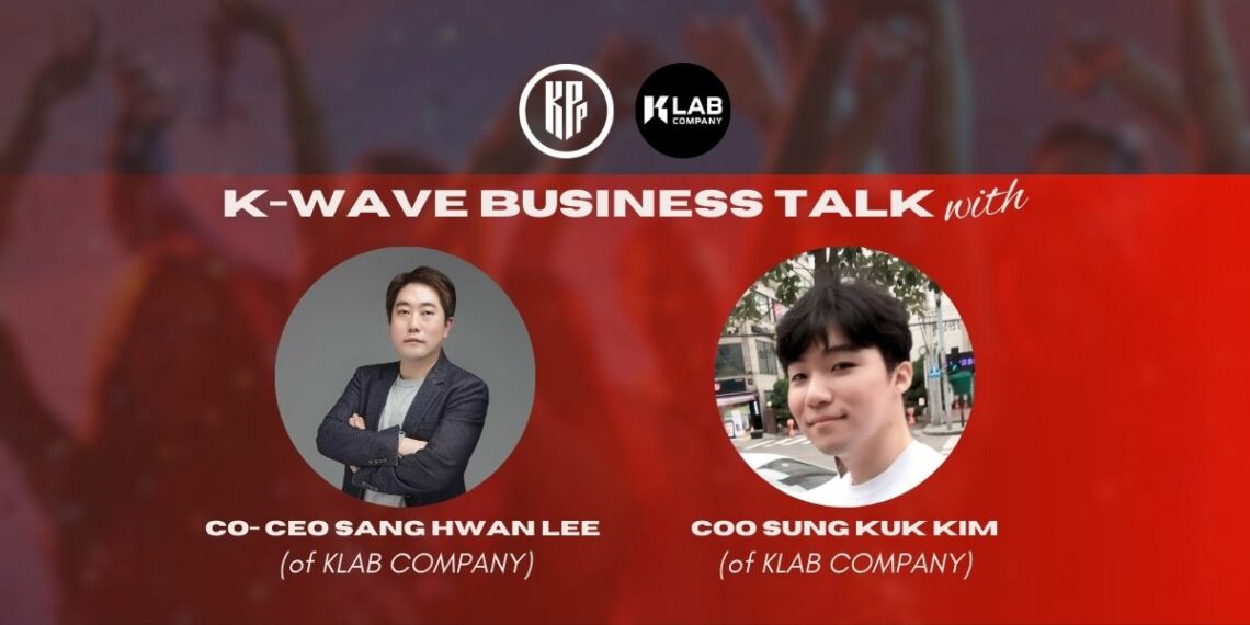 K-Wave Business Talk with Co-CEO Sang Hwan Lee and COO Sung Kuk Kim of KLAB Company - KPOPPOST