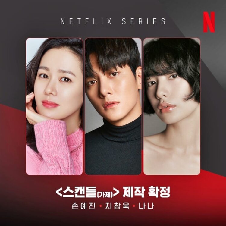 Son Ye Jin, Ji Chang Wook, and Nana Confirmed to Star in the New Netflix Korean Drama “Scandal ...